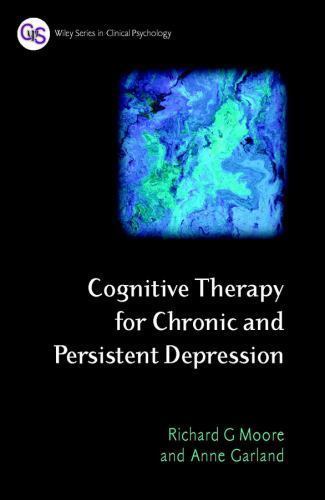 Wiley Series in Clinical Psychology Ser.: Cognitive Therapy for Chronic ...