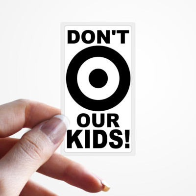 Dont Target Our Kids Boycott Target Anti Woke Pro Family Bulk Statement ...