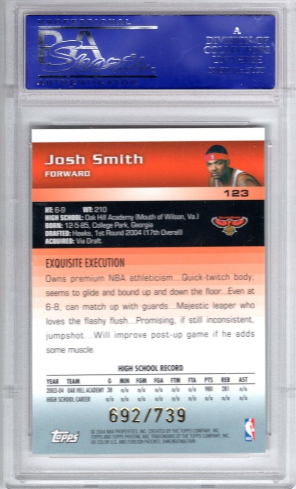 2004-05 TOPPS PRISTINE JOSH SMITH ROOKIE #123 PSA 10 GEM MINT **POP 8 ...
