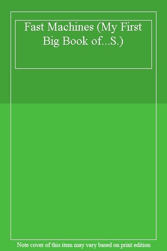 Fast Machines (My First Big Book of...S.) | eBay