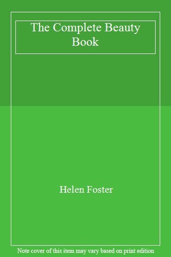 Complete Beauty Book By HELEN FOSTER. 9781405417419 | eBay
