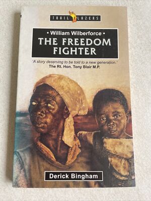 William Wilberforce: The Freedom Fighter by Bingham, Derick -Paperback ...