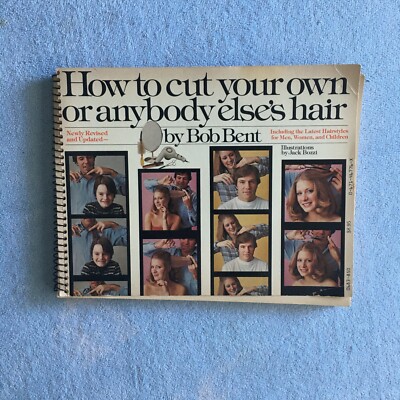 How to Cut Your Own or Anybody Else's Hair by Jack Bozzi and Bob Bent ...