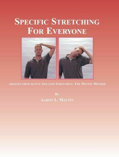 Specific Stretching for Everyone by Aaron L Mattes Book The Fast for ...