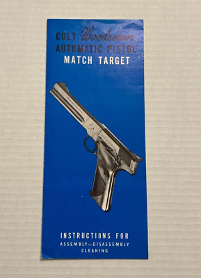 ORIGINAL COLT WOODSMAN MATCH TARGET INSTRUCTIONS MANUAL COLT FORM 911-4 ...