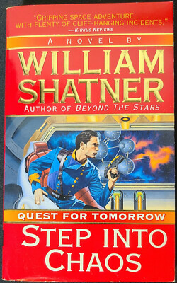 STEP INTO CHAOS by William Shatner (Paperback 1999) Quest for Tomorrow ...