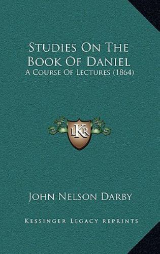 Studies on the Book of Daniel : A Course of Lectures (1864) by John ...