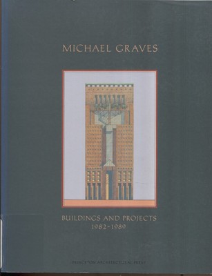 MICHAEL GRAVES: BUILDINGS AND PROJECTS, 1982-1989 - 9780910413176 | eBay