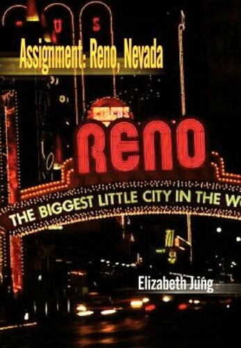 Assignment: Reno, Nevada by Elizabeth Jung: New 9781410733375| eBay