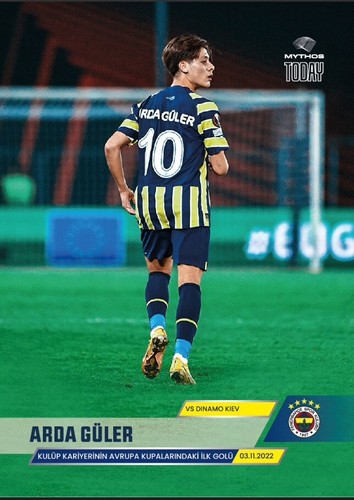 Arda Guler Card Fenerbahce Mythos Cards First Career Goal in Europe 16/ ...