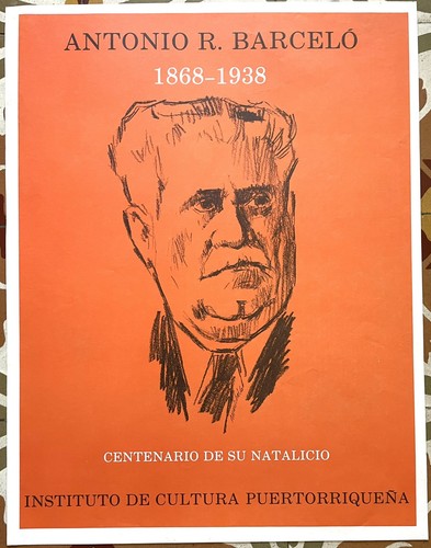 Poster Cartel Carlos Marichal Centenario Antonio R Barcelo Puerto Rico ...