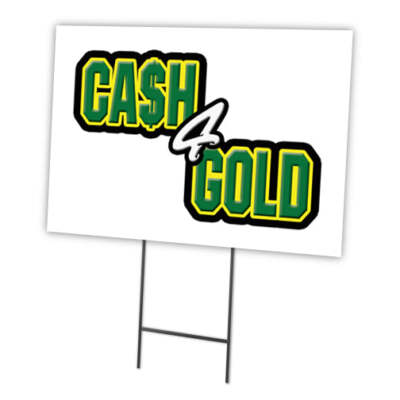 Cash For Gold Yard Sign & Stake outdoor plastic coroplast window | eBay