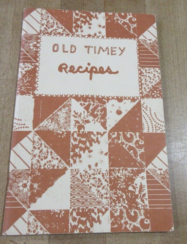 1977 Old Time Recipes Cookbook collected by Phyllis Conner paperback (b ...
