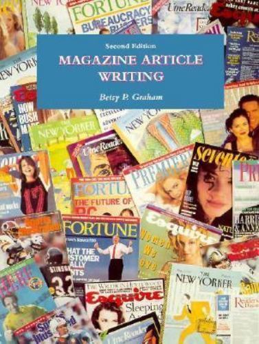 Magazine Article Writing by Betsy P. Graham (1993, Trade Paperback) for ...