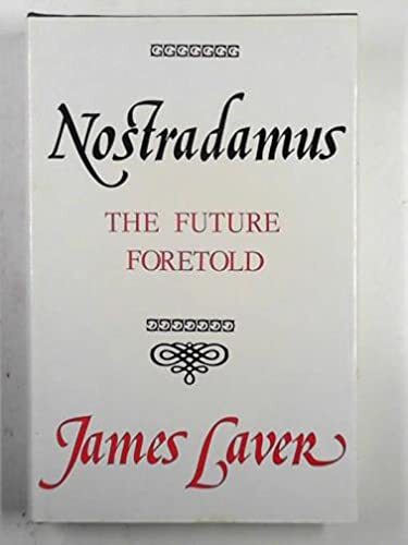 Nostradamus: The Future Foretold by Laver, James Hardback Book The Fast ...
