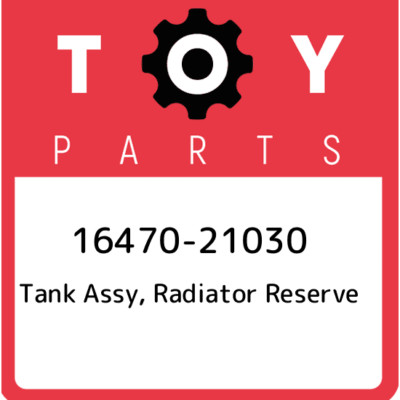 16470-21030 Toyota Tank assy, radiator reserve 1647021030, New Genuine ...