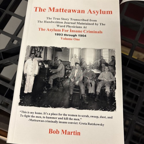Signed! Matteawan Asylum: Ward Physicians Journal @ Asylum For Insane ...