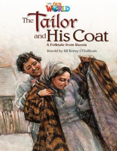 Our World Readers Ser.: Our World Readers: the Tailor and His Coat ...