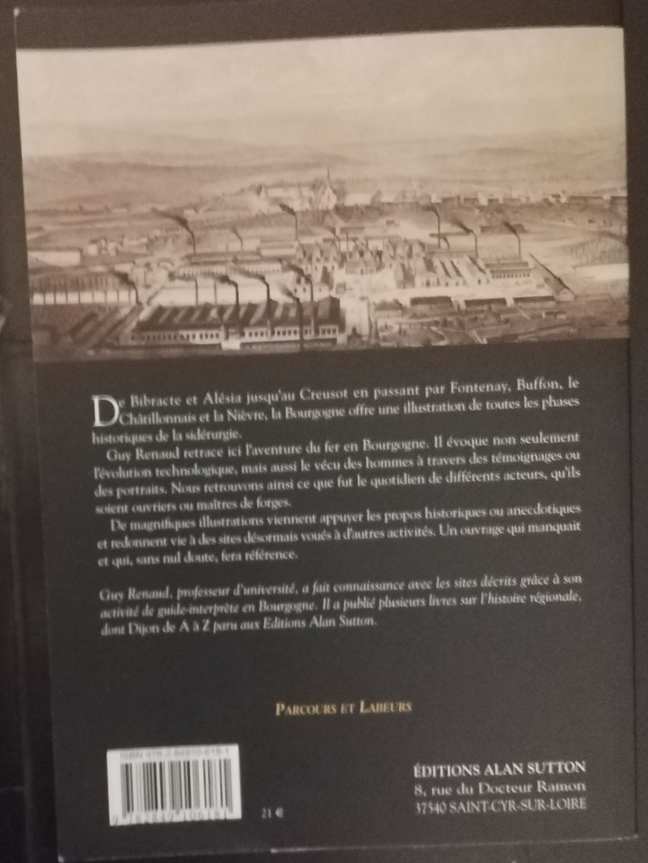 Guy RENAUD : Aventure du fer en Bourgogne- de Bibracte au Creusot ...