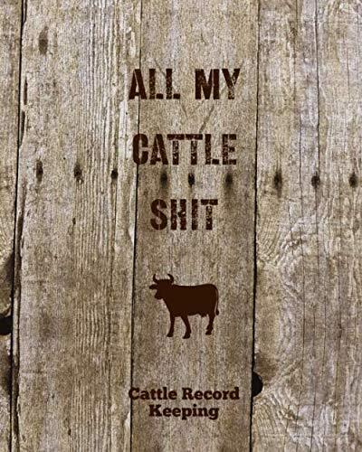 All My Cattle Shit, Cattle Record Keeping: Farm, Beef Calving Log ...