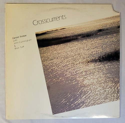 Crosscurrents by Gerald Trimble w/John Cunningham & Brian Torff (LP ...