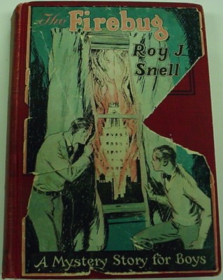 Roy Snell A Mystery for Boys The Firebug c.1925 exciting adventure | eBay