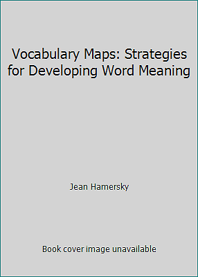 Vocabulary Maps: Strategies for Developing Word Meaning by Jean ...