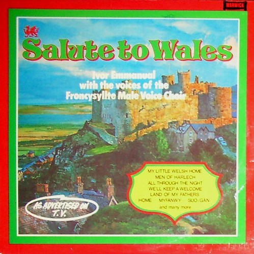 IVOR EMMANUEL with FRONCYSYLLTE MALE CHOIR - Salute To Wales (UK 15 Tk ...