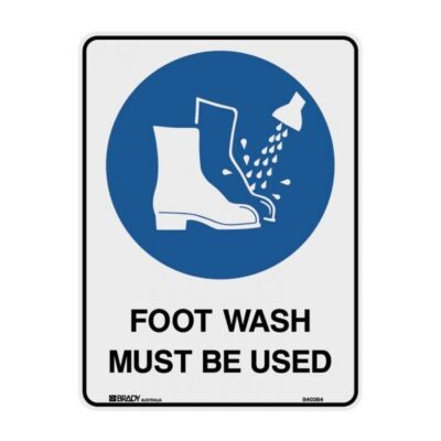 Brady Sign - Foot Wash Must Be Used 450 x 300mm Metal | eBay