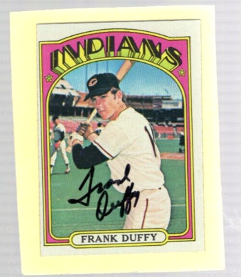 Autographed Frank Duffy 1972 Topps #607 Indians Free Shipping | eBay