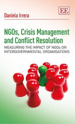 Daniela Irrera NGOs, Crisis Management and Conflict Resolution (Tapa ...