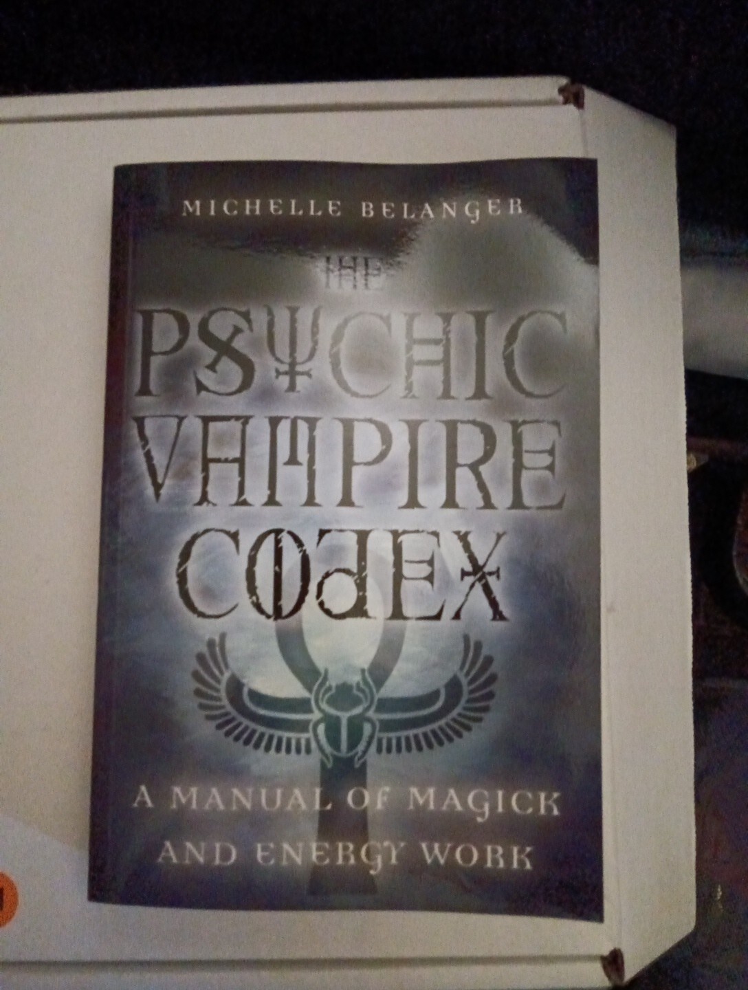 VERY GOOD The Psychic Vampire Codex: A Manual of Magik and Energy Work ...