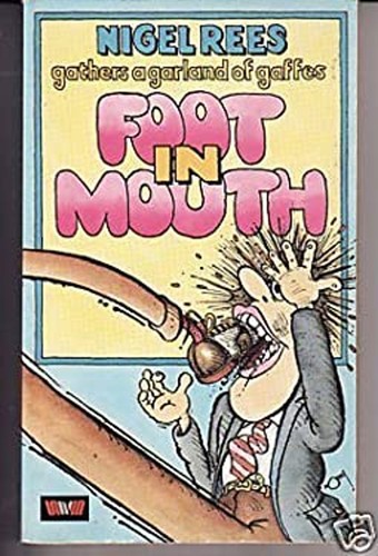 Foot in Mouth Hardcover Nigel Rees 9780048270733| eBay
