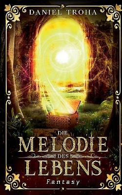 Die Melodie des Lebens by Daniel Troha (Paperback, 2020) for sale ...