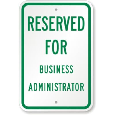 Business Administrator Parking Aluminum Weatherproof Sign p1213 | eBay