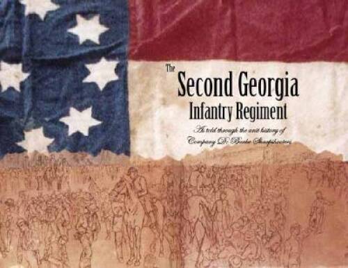The Second Georgia Infantry Regiment - Hardcover By F Mikell Harper ...