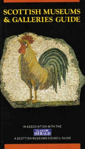 Scottish Museums and Galleries Guide (A Scottish Museums Council ...