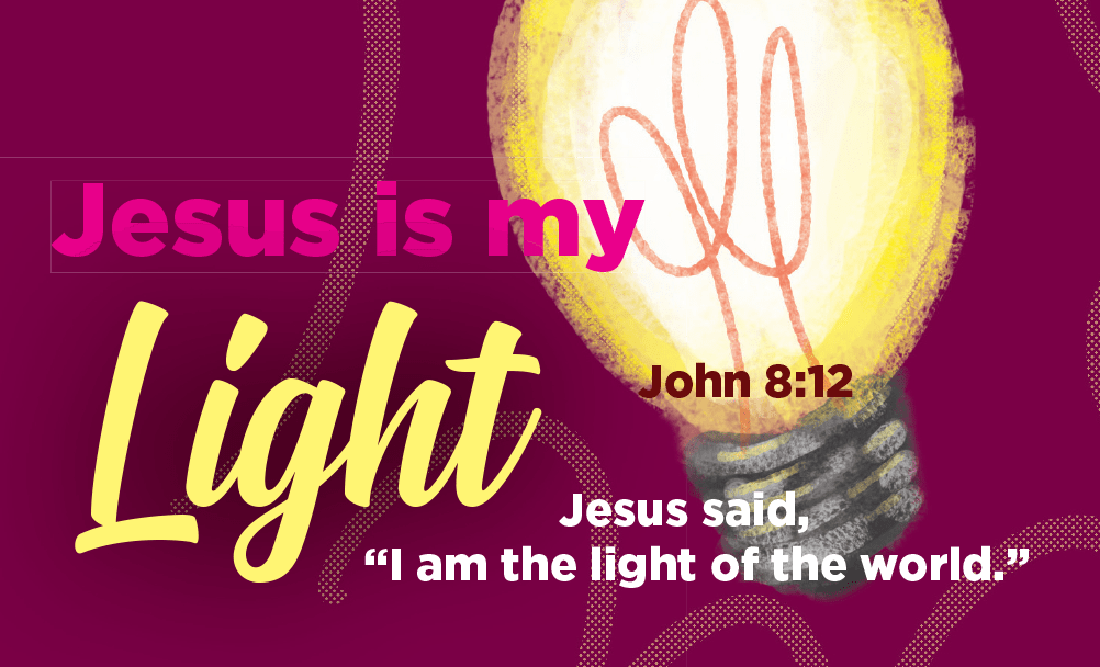 Jesus Is My Light