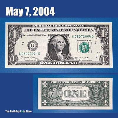 May 7, 2004 Birthday Anniversary $1 One Dollar Bill Serial Number ...