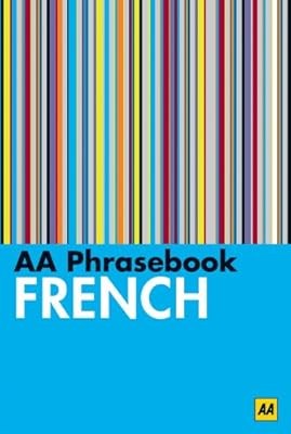 AA Phrasebook French (Aa Phrasebooks), AA Publishing, Used; Very Good ...