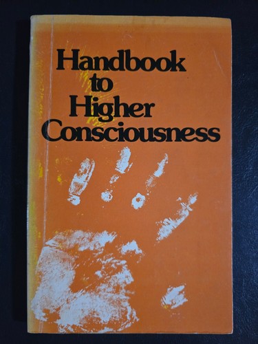 Handbook to Higher Consciousness by Ken Keyes - Paperback 9780960068883 ...
