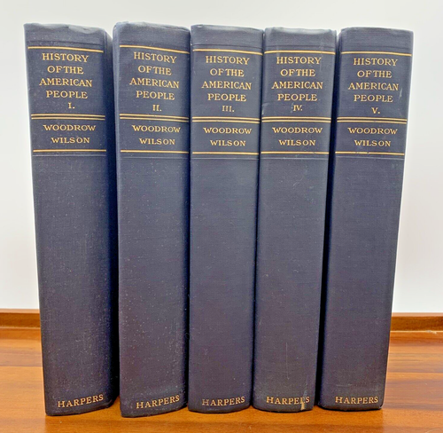 History of The American People 1901 1902 Woodrow Wilson 5 Vol. Set ...