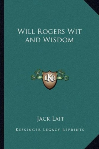 Will Rogers Wit and Wisdom (Poche) | eBay