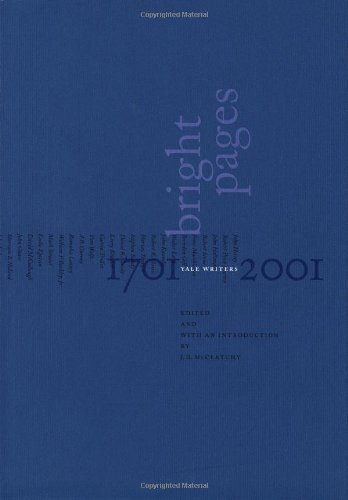 BRIGHT PAGES: YALE WRITERS, 1701-2001 By J D Mcclatchy - Hardcover ...