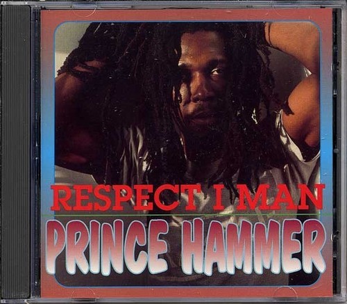 Prince Hammer Respect I Man roots reggae CD Tamoki Wambesi Dove record ...