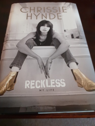 RARE - RECKLESS - HAND SIGNED BY CHRISSIE HYNDE - HARDBACK FIRST EDITION | eBay