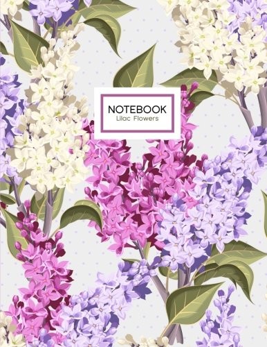 Lilac Flowers Notebook: Purple Floral Notebook (Composition Book ...