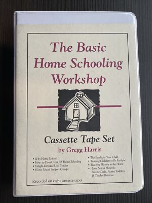 GREGG HARRIS THE BASIC HOMESCHOOLING WORKSHOP | eBay