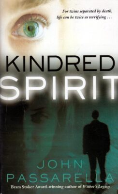 [Signed] Kindred Spirit by John Passarella / 2006 Horror Paperback ...