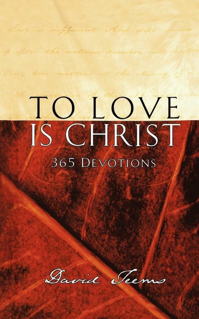 To Love Is Christ von David Teems (2000, Taschenbuch) online kaufen ...
